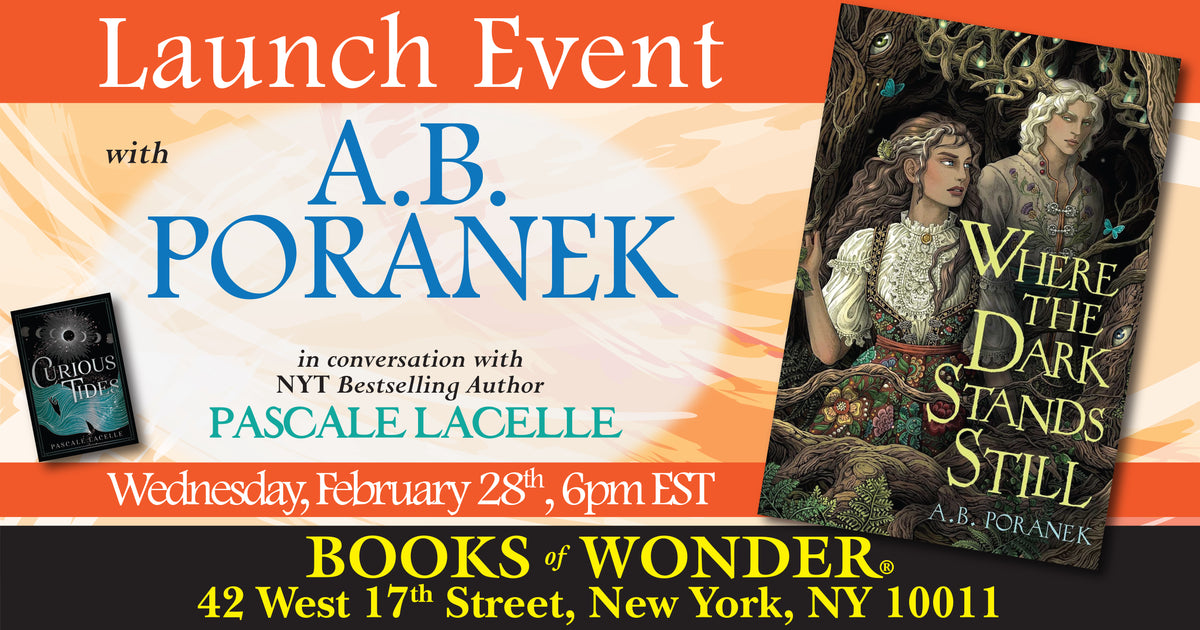 Launch | Where the Dark Stands Still by A.B. Poranek – Books of Wonder