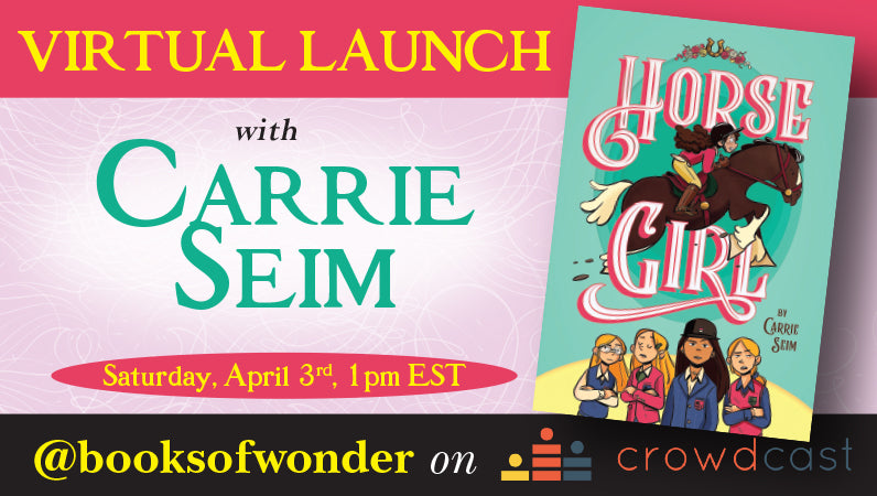Launch Event For Horse Girl By Carrie Seim – Books of Wonder