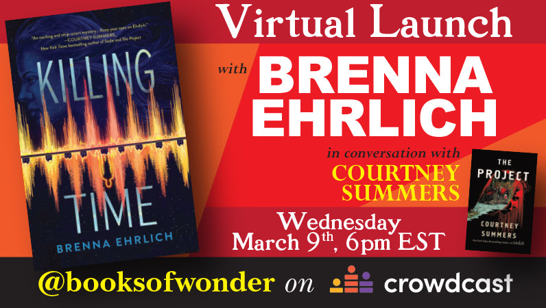 VIRTUAL LAUNCH for Killing Time by BRENNA EHRLICH – Books of Wonder