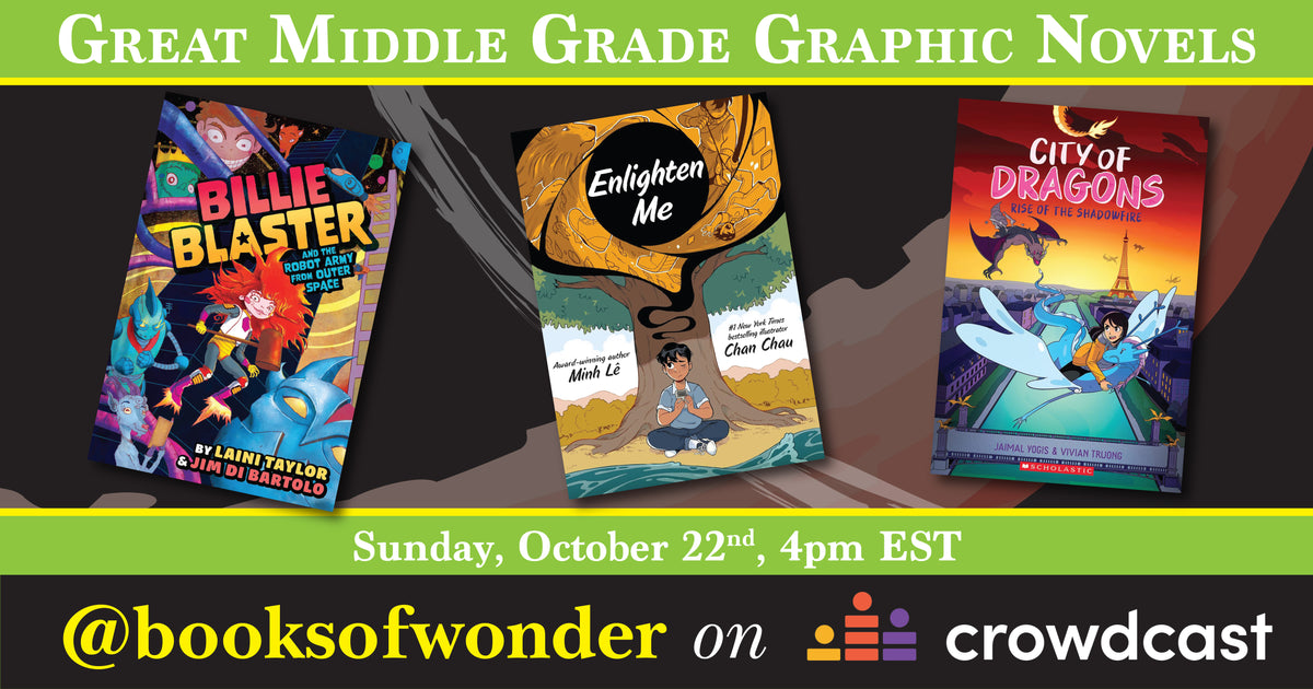 Great Middle Grade Graphic Novels – Books of Wonder