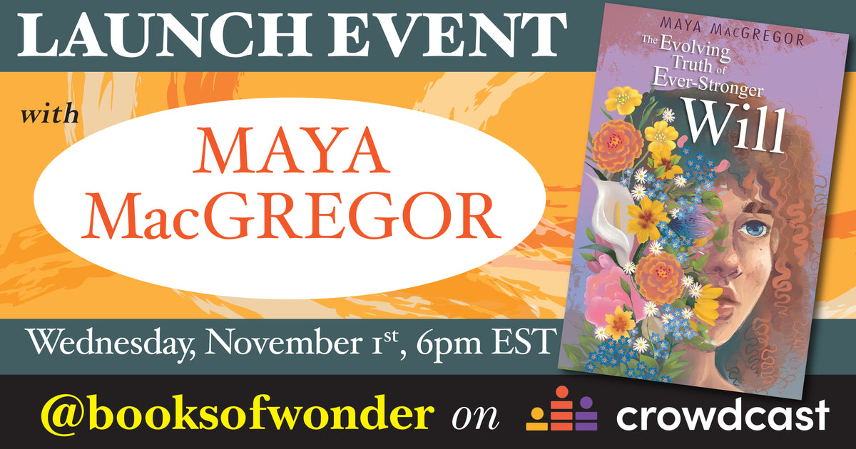 Launch | The Evolving Truth of Ever-Stronger Will by Maya MacGregor ...