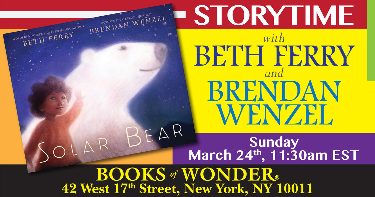 Storytime with Beth Ferry & Brendan Wenzel – Books of Wonder