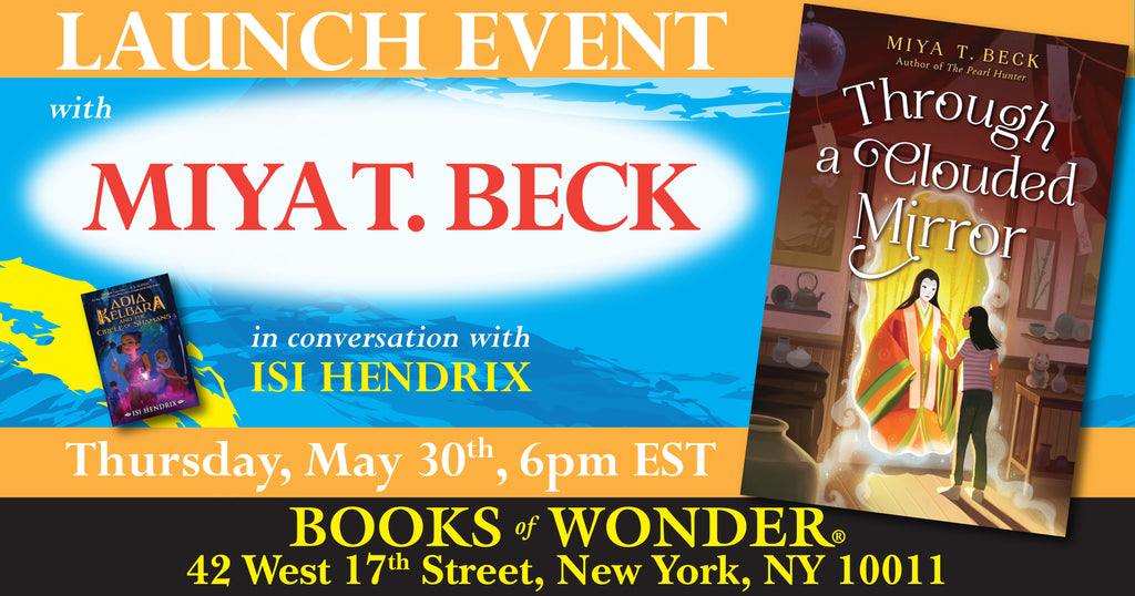 Launch | Through a Clouded Mirror by Miya T. Beck – Books of Wonder