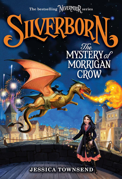 Silverborn: The Mystery of Morrigan Crow – Books of Wonder