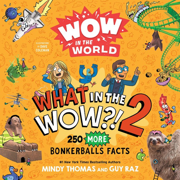 Wow in the World: What in the Wow?! 2 – Books of Wonder