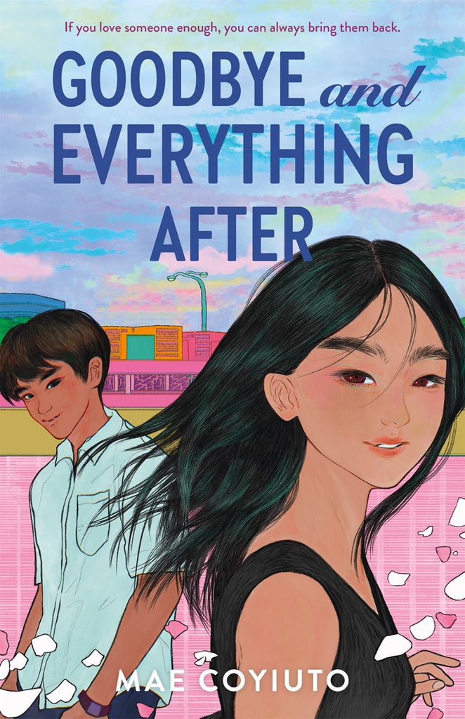 Goodbye and Everything After – Books of Wonder