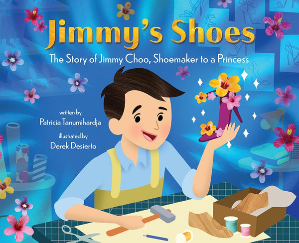 Jimmy's Shoes: The Story of Jimmy Choo, Shoemaker to a Princess – Books ...