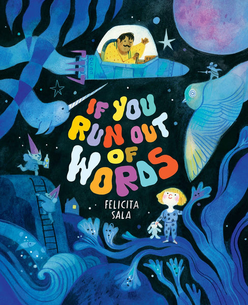 If You Run Out of Words – Books of Wonder