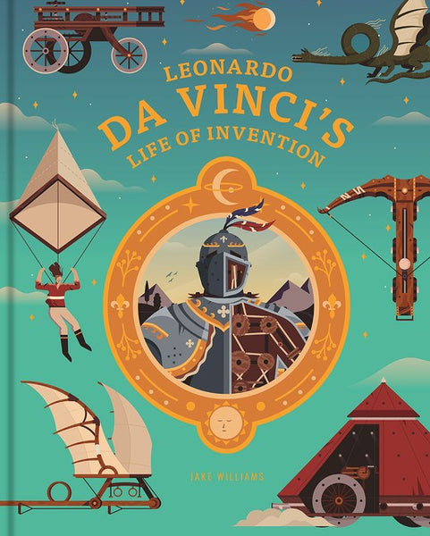 Leonardo da Vinci's Life of Invention – Books of Wonder