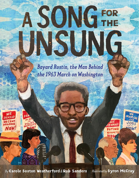 A Song for the Unsung: Bayard Rustin, the Man Behind the 1963 March on ...