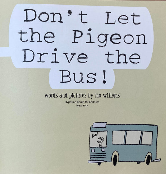 Dont Let The Pigeon Drive The Bus Book It's A Busload Of Pigeon Books!